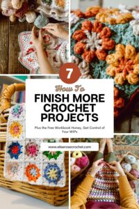 How to [FINALLY] Finish Your Crochet WIPs: 7 SIMPLE Steps to Get ...