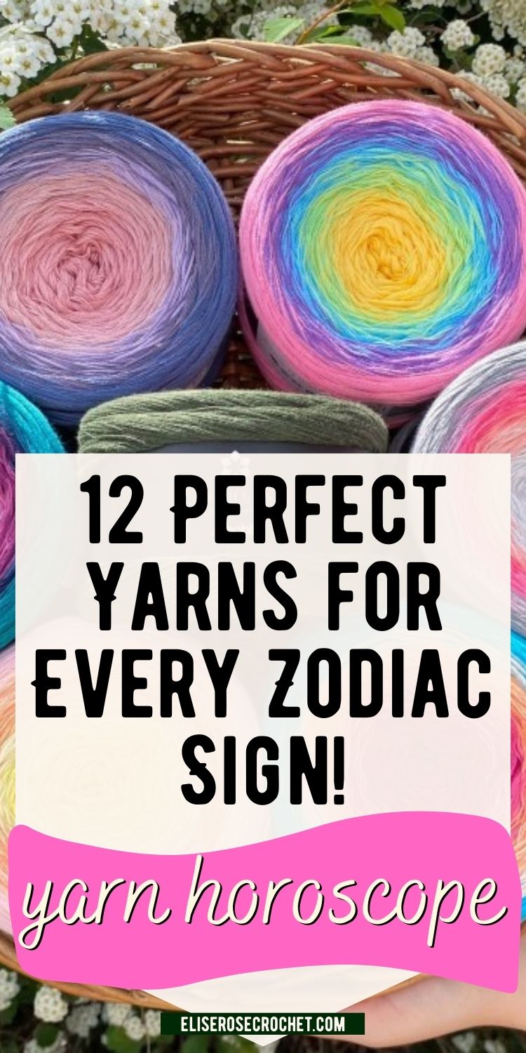 Yarn Horoscope: 12 Perfect Yarns for Every Zodiac Sign! - Elise Rose ...